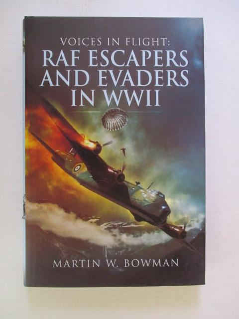 Voices in Flight: RAF Escapers and Evaders in WWII