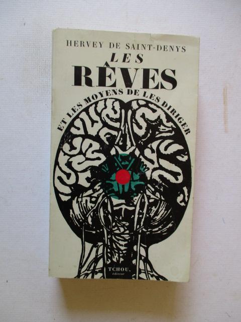Les Reves et les moyens de les diriger